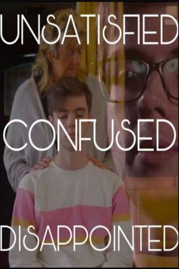 Unsatisfied Confused Disappointed - Movie | Moviefone