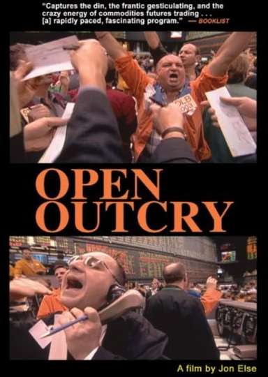 Open Outcry | Moviefone