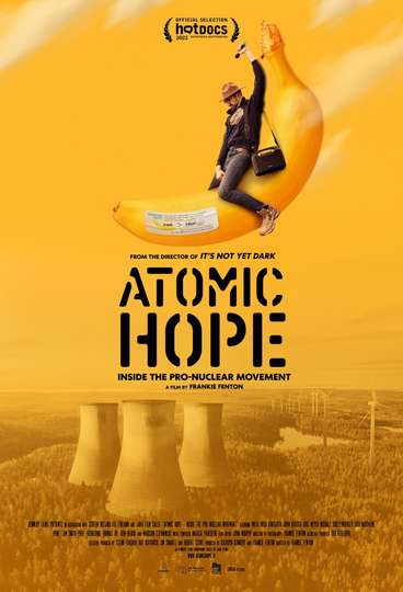 Atomic Hope: Inside the Pro-Nuclear Movement Streaming - Where to Watch Online | Moviefone