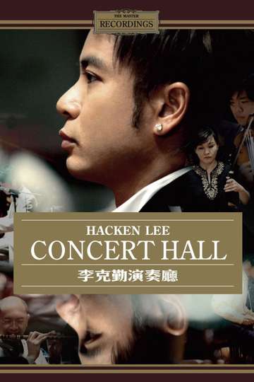 Hacken Lee Concert Hall - Movie | Moviefone