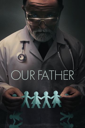 Our Father (2022) - Movie | Moviefone