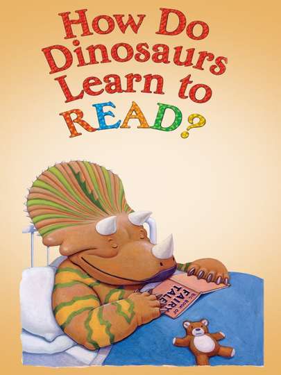 How Do Dinosaurs Learn to Read (2021) Streaming - Where to Watch Online ...