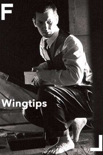 Wingtips - Where to Watch | Moviefone