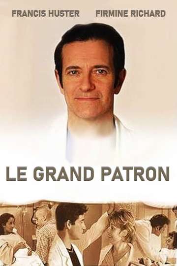 Le Grand Patron (2000-2007) - Seasons Guide | Moviefone