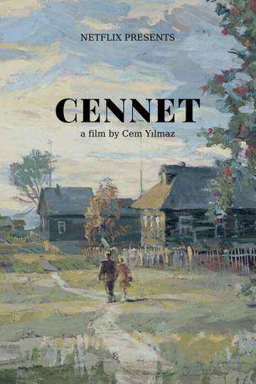 Cennet - Movie | Moviefone