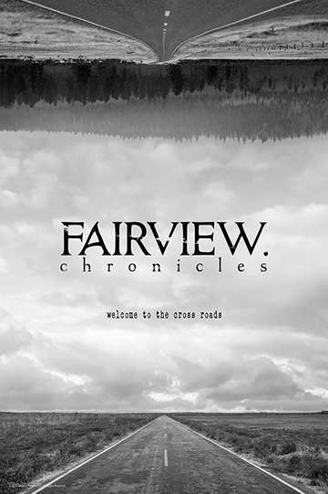 Fairview Chronicles (2019) - TV Show | Moviefone