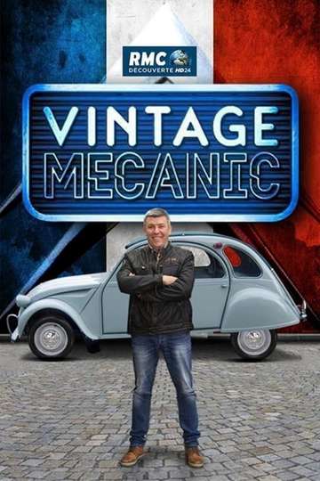 Vintage Mecanic (2016-2026) - Seasons | Moviefone