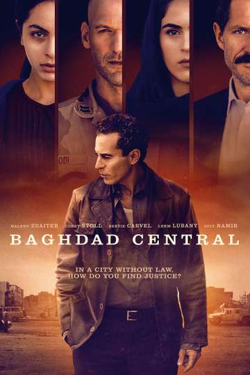 Baghdad Central - Where to Watch & Stream Online | Moviefone