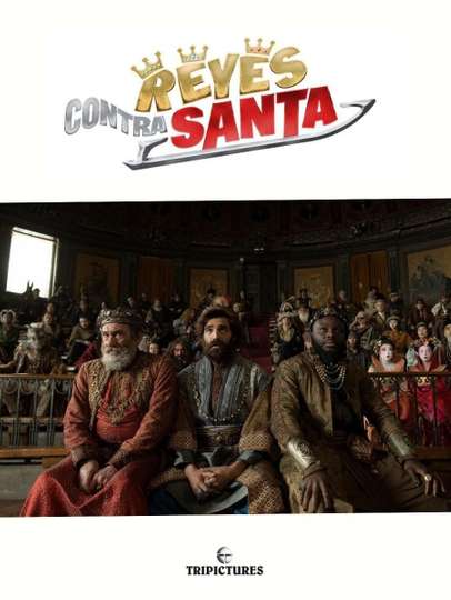 Reyes contra Santa - Movie | Moviefone