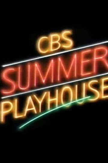 CBS Summer Playhouse (1987-1989) - Seasons Guide | Moviefone